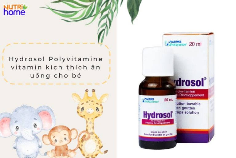11 vitamin cho trẻ biếng ăn tốt nhất được các mẹ tin dùng